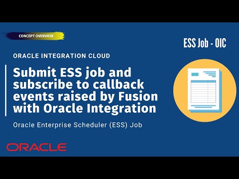 How to submit ESS job and subscribe to callback event raised by Fusion with Oracle Integration ...