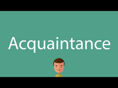 Acquaintance pronunciation