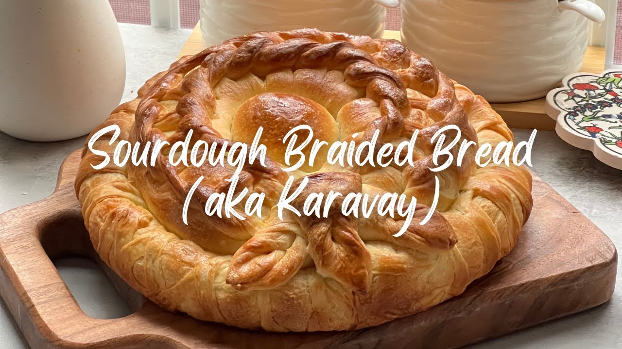 Sweet Sourdough Braided Bread (aka Karavay)
