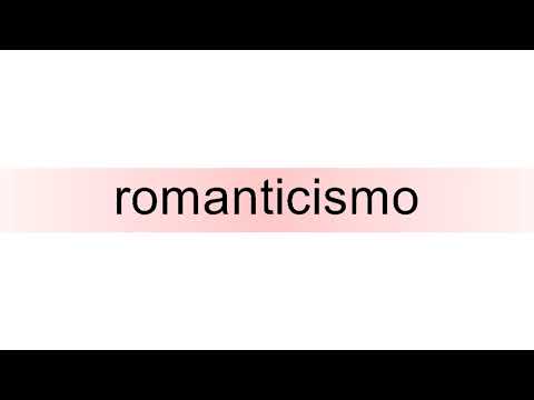 How to pronounce romanticismo