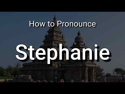 Stephanie: Pronunciation and Meaning