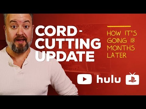 Cord cutting update: 18 months without cable TV!