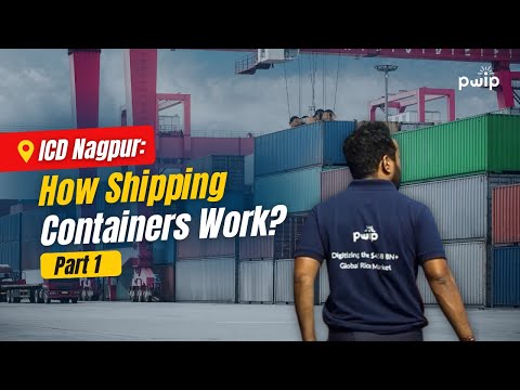 Explore Nagpur Inland Container Depot (ICD) | How does container shipping work? Part 1