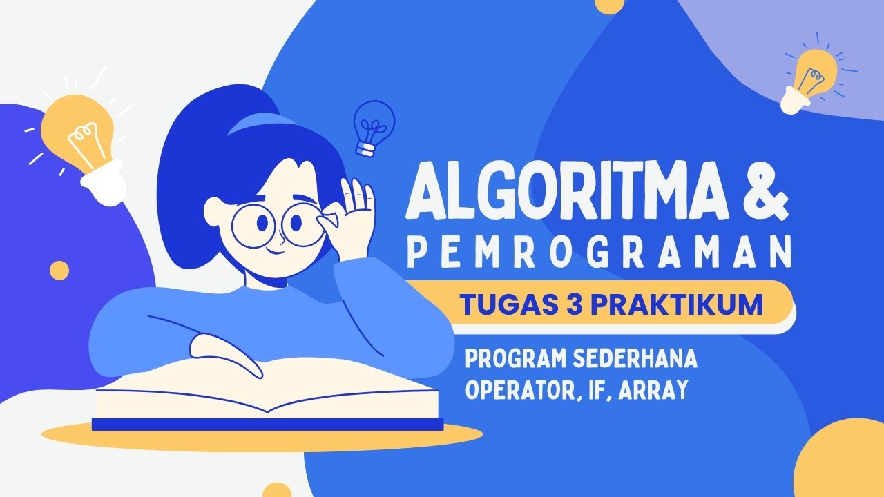 TUGAS 3 - ALGORITMA DAN PEMROGRAMAN - UNIVERSITAS TERBUKA