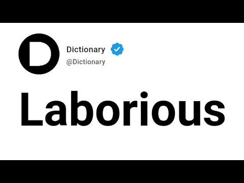 Laborious Meaning In English