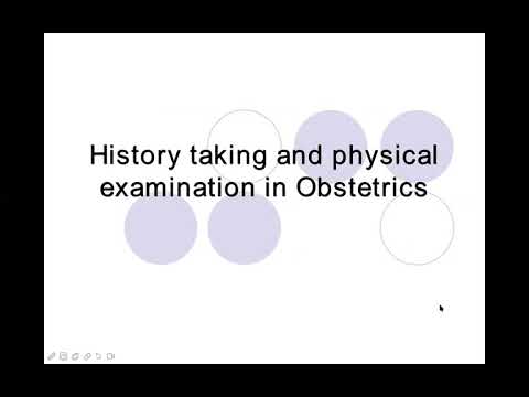 History taking and physical examination in Obstetrics
