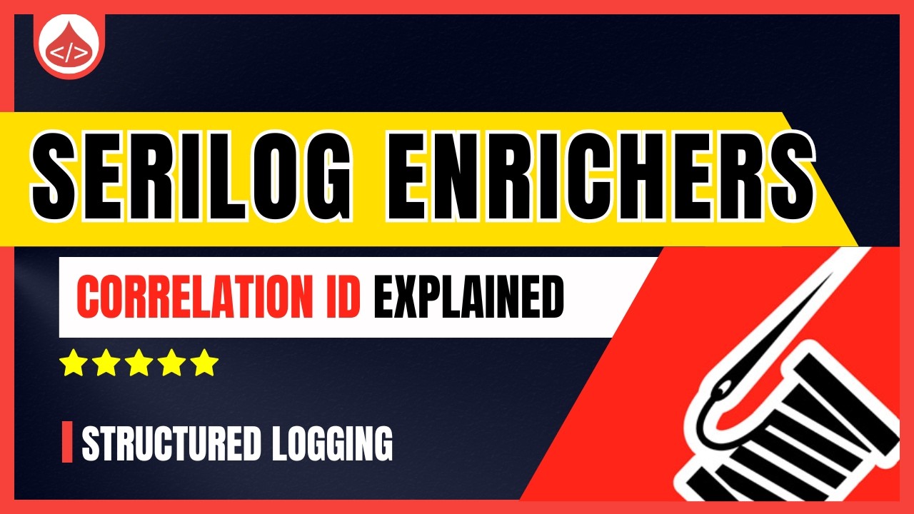 Serilog Enrichers - Serilog Correlation ID [Serilog C# Tutorial]