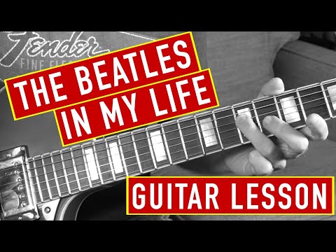 Beatles Guitar Lesson - In My Life