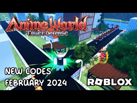 Roblox Anime World Tower Defense New Codes February 2024