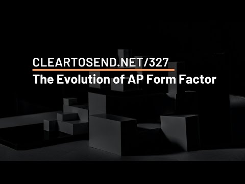 CTS 327: The Evolution of AP Form Factor