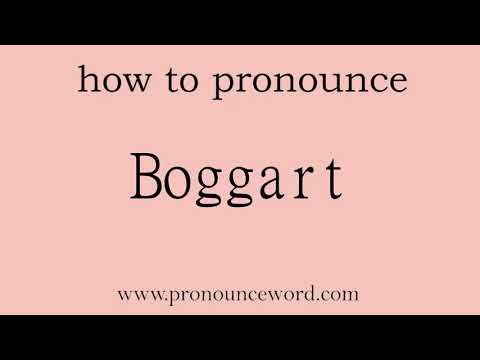 Boggart. How to pronounce the english word Boggart .Start with B. Learn from me.