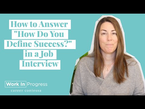 How to Answer "How Do You Define Success?" in a Job Interview (with Example Answers