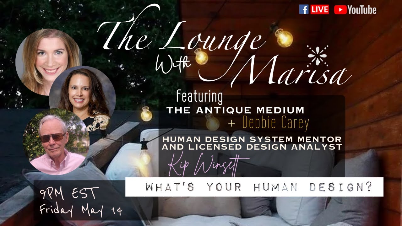 [#TheLounge] with Medium Marisa Liza Pell ~ What's YOUR Human Design?