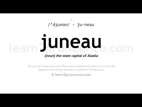 Pronunciation of Juneau | Definition of Juneau