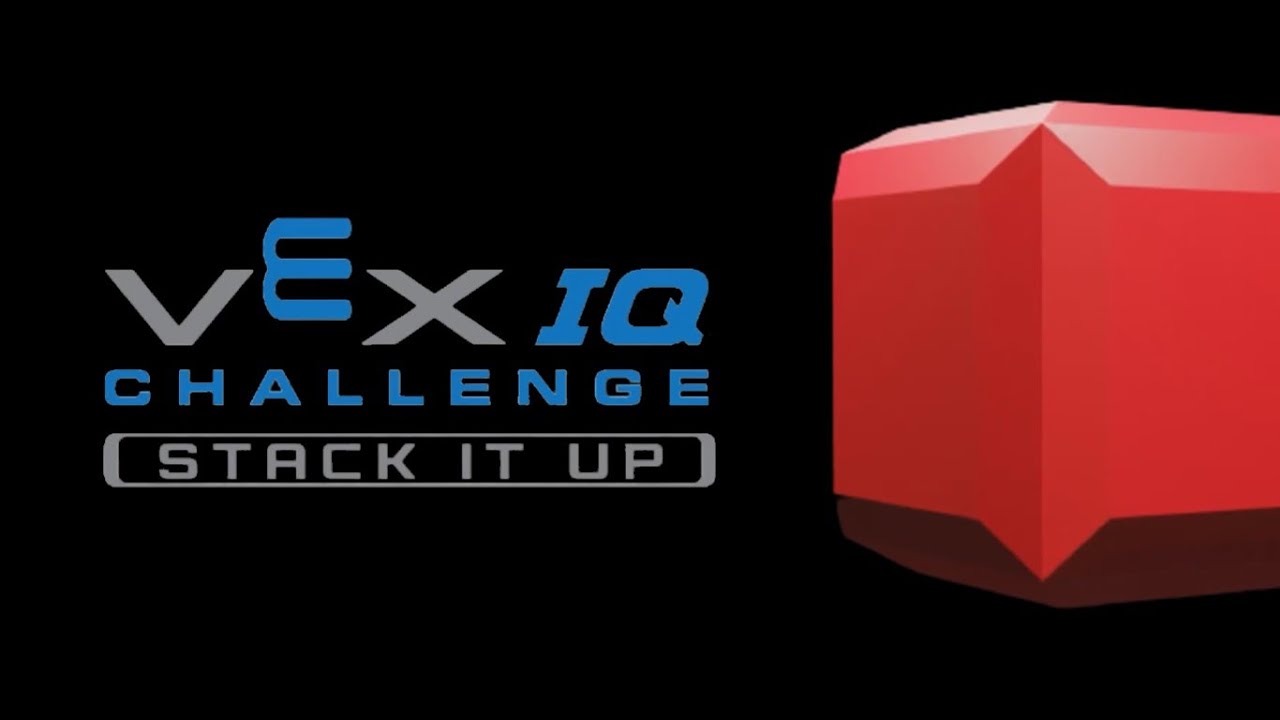 [online challenge] VEX IQ Challenge Stack It Up: 2021 - 2022 Game - VEX ...