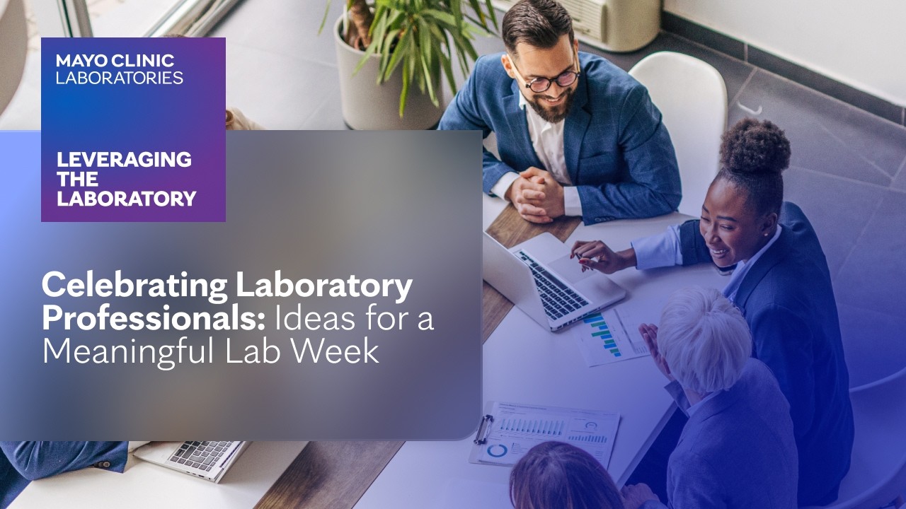 Celebrating Laboratory Professionals: Ideas for a Meaningful Lab Week