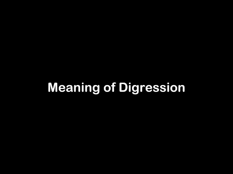 What is the Meaning of Digression | Digression Meaning with Example