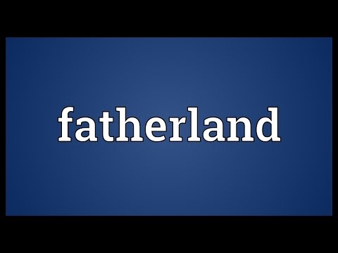 Fatherland Meaning