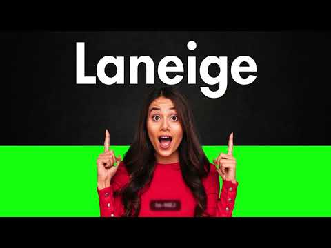 How to Pronounce Laneige (Correctly)