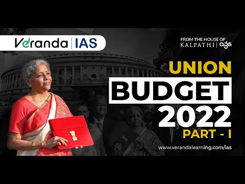 Union Budget 2022 | Part -1| Highlights from FM Nirmala Sitharaman's Union Budget 2022 | Veranda IAS