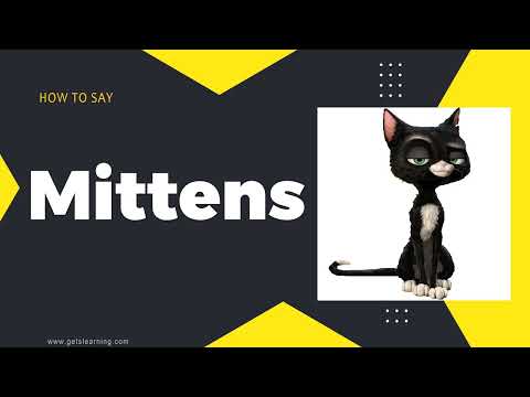 How to Say Mittens (Disney) in American English
