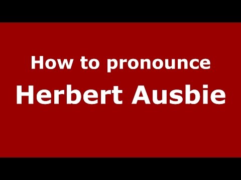 How to pronounce Herbert Ausbie (American English/US) - PronounceNames.com