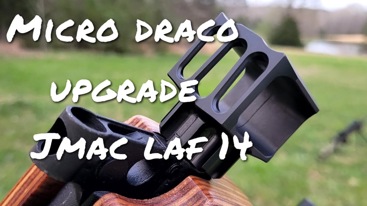 MICRO DRACO UPGRADE JMAC LAF 14 @sammoore138 #JMAC