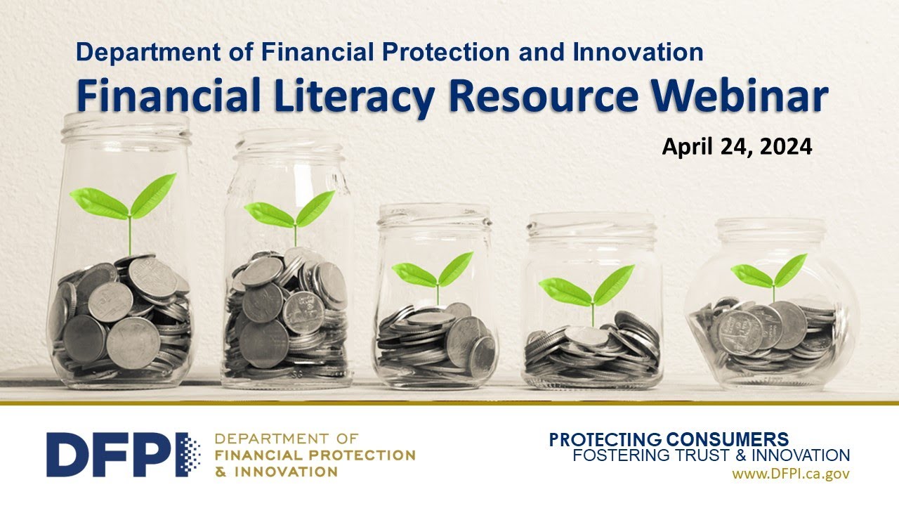 DFPI's 2024 Financial Literacy Resource Fair webinar