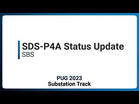 SDS-P4A Status Update- SBS | PUG 2023