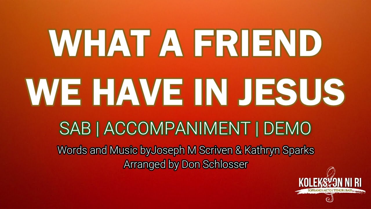 What a Friend We Have in Jesus | SAB | Piano