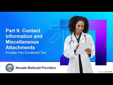 Provider Flex - Part 9: Contact Information & Miscellaneous Attachments