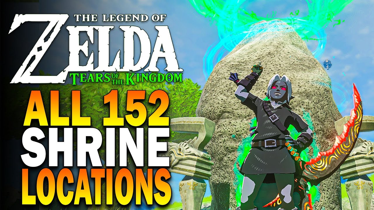 All 152 Shrine Locations In Zelda Tears Of The Kingdom - TOTK Shrines