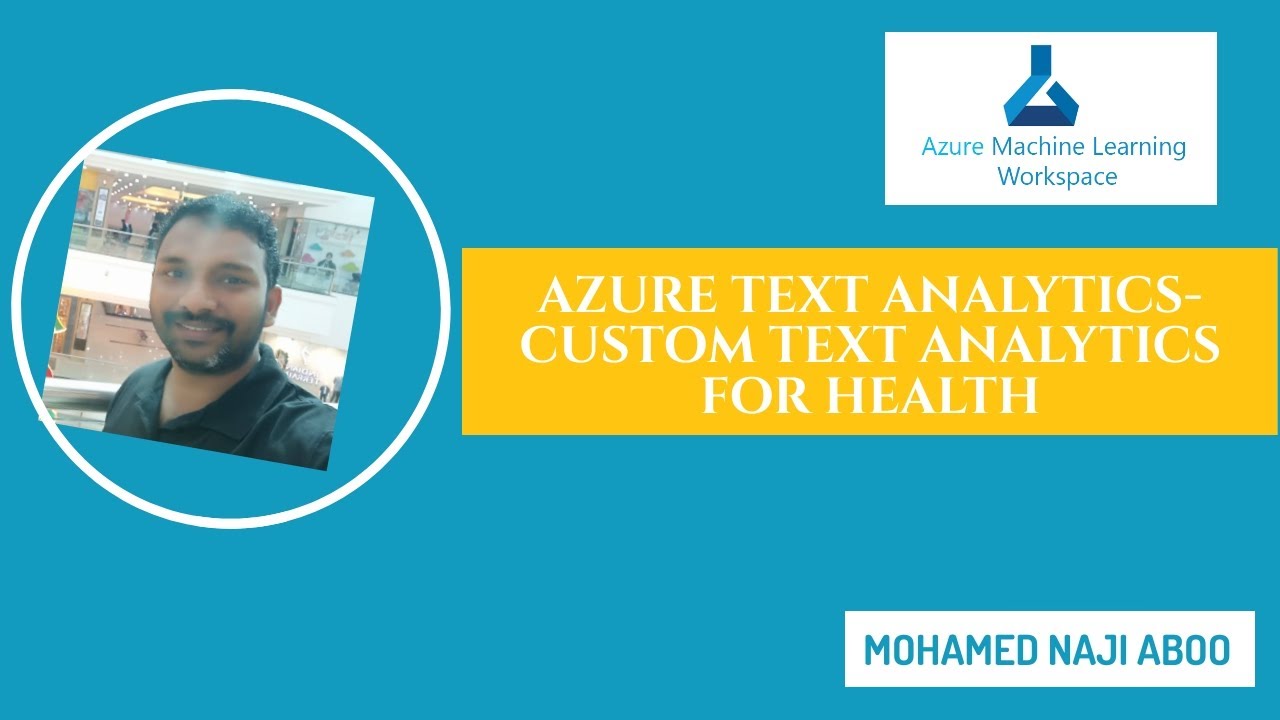 Azure Text Analytics Tutorial - Custom Text Analytics For Health