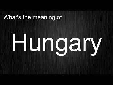 Unraveling The Mystery Of "Hungary" - Master The Pronunciation!