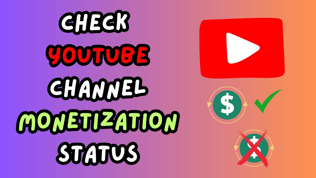 How To Check If A YouTube Channel Is Monetized Or Not (Updated 2025)