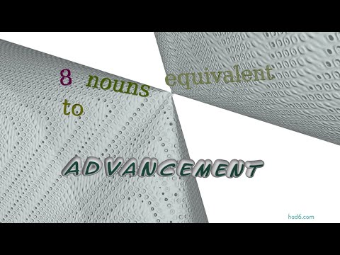 advancement - 8 nouns with the meaning of advancement (sentence examples)