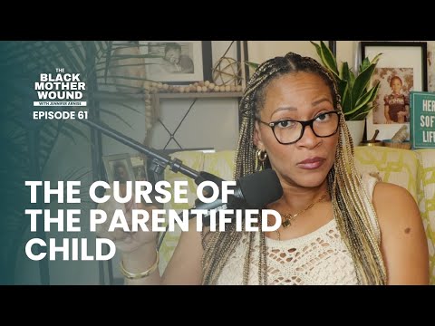 Ep 061: The Trap of the Parentified Daughter