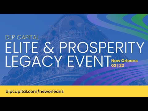 COMING THIS MARCH, 2023 - DLP Elite & Prosperity Legacy Event in New Orleans