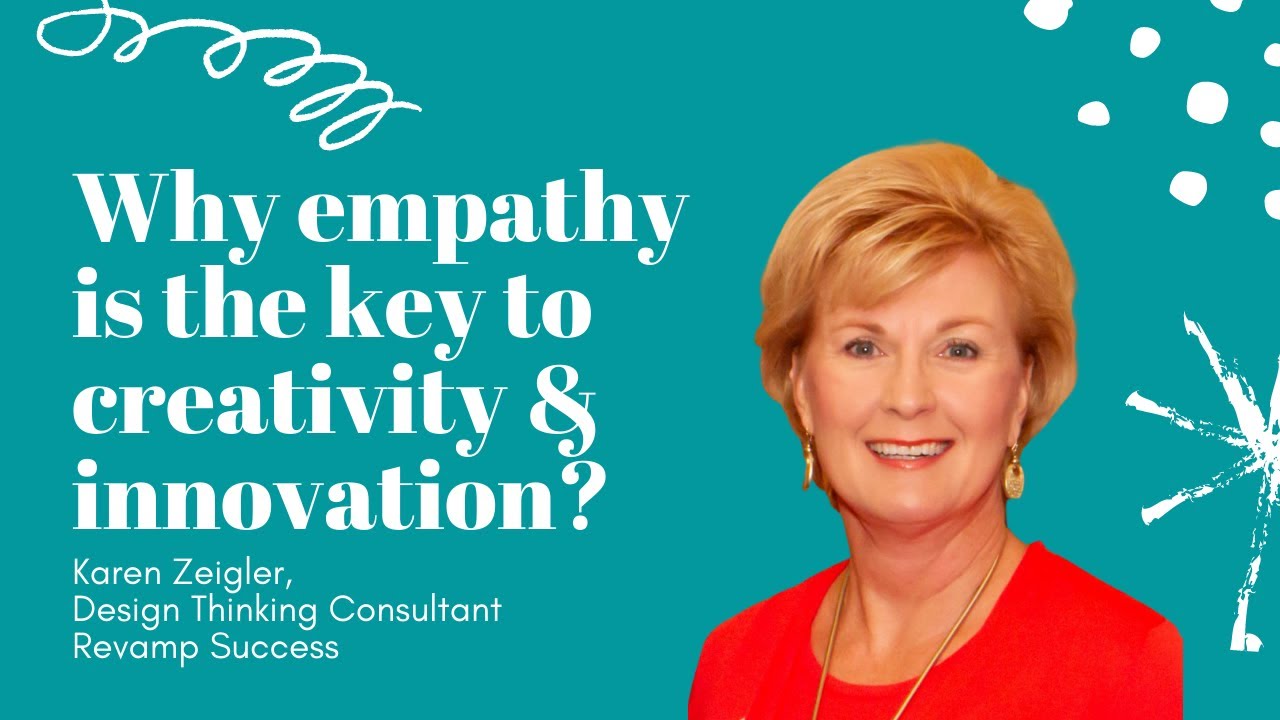 Why Empathy is the key to creativity & innovation?
