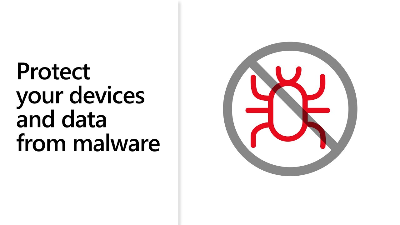 Protect your devices and data from malware