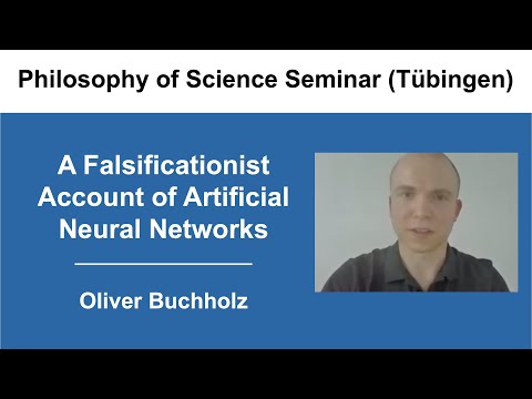 Oliver Buchholz: A Falsificationist Account of Artificial Neural Networks