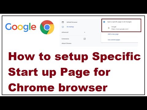 How to setup Specific Start up Page for Chrome browser