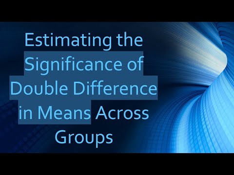 Estimating the Significance of Double Difference in Means Across Groups