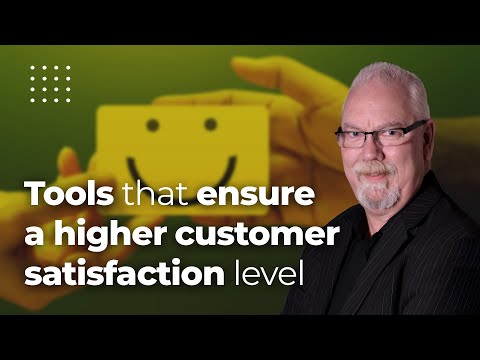 Tools that Ensure a Higher Customer Satisfaction Level
