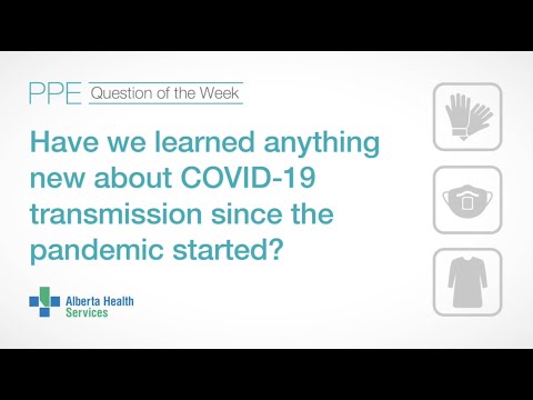 PPE Question of the Week - Have We Learned Anything New About COVID-19 Transmission
