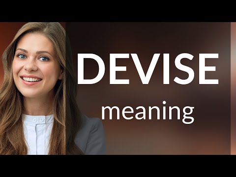 Devise — what is DEVISE definition