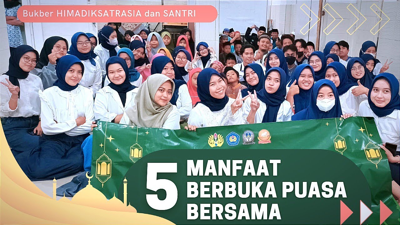 5 Manfaat berbuka bersama | Buka Puasa bersama di RF | HIMADIKSATRASIA bersama SANTRI