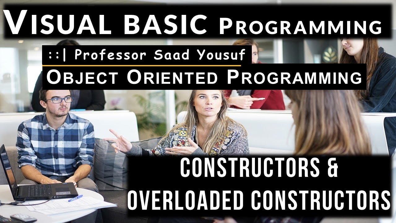 Object Oriented Programming VB .net - Constructor and Overloaded Constructor