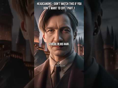 Headcanons Part 8 - Don't Watch This If You Don't Want To Cry#shorts #headcanon #harrypotterfacts
