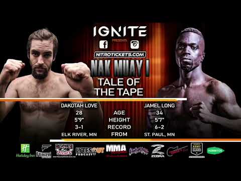 Ignite Nak Muay 1 Dakotah Love vs Jamel Long